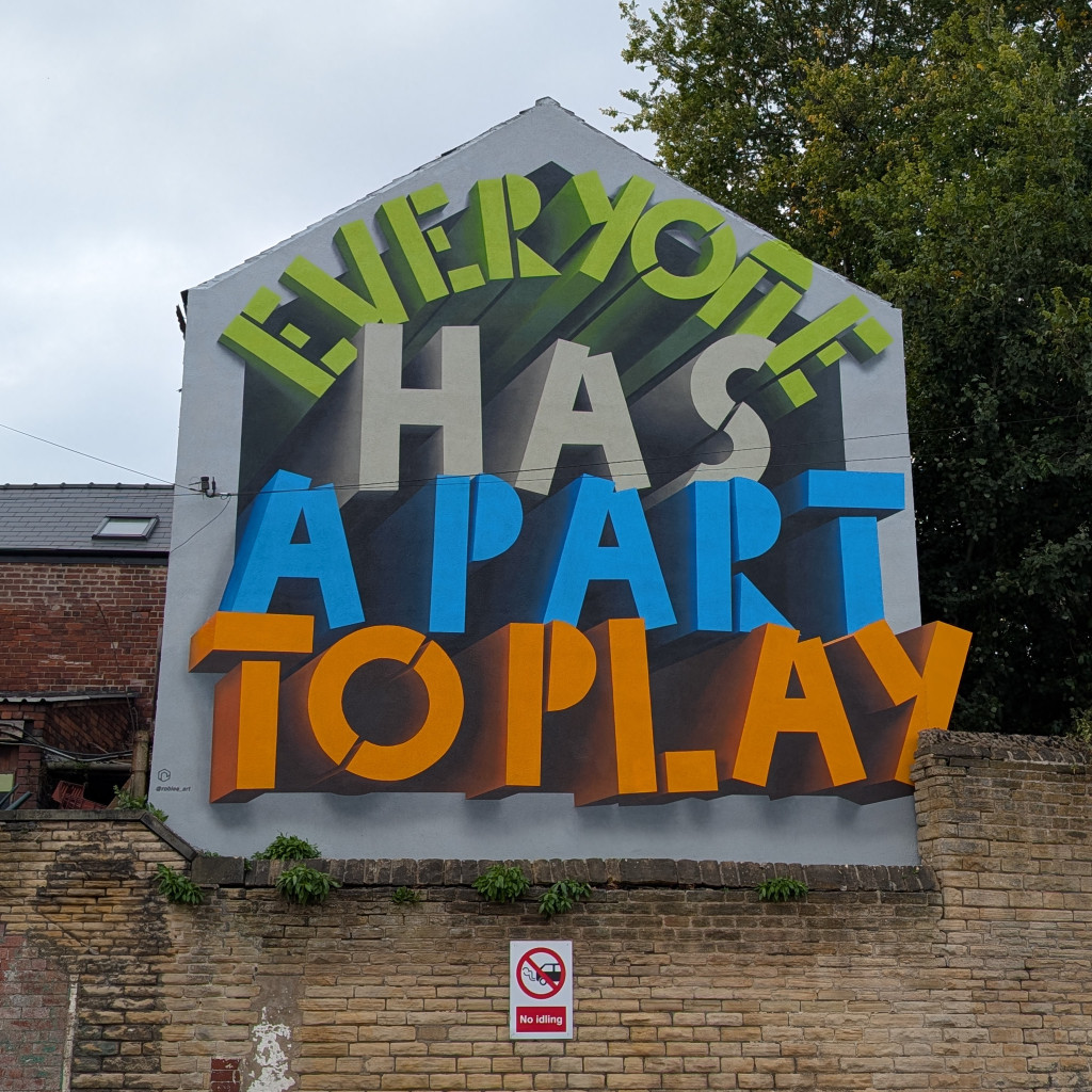 Everyone has a part to play | Street Art Sheffield